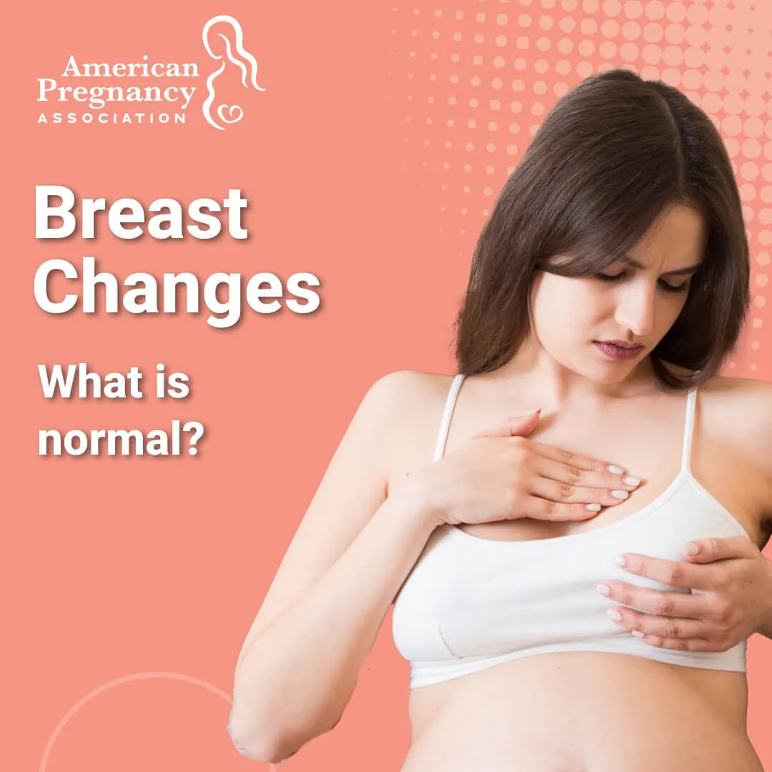 Breast Changes | American Pregnancy Association