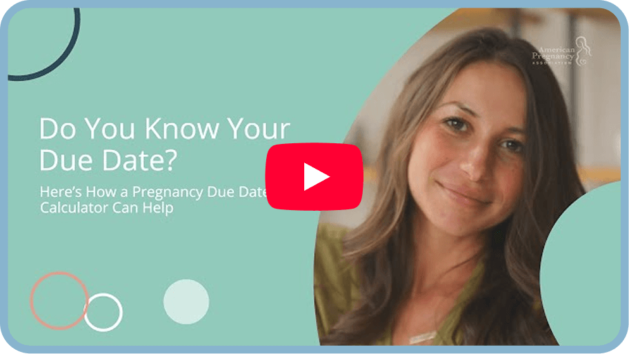 Due Date Calculator | American Pregnancy Association